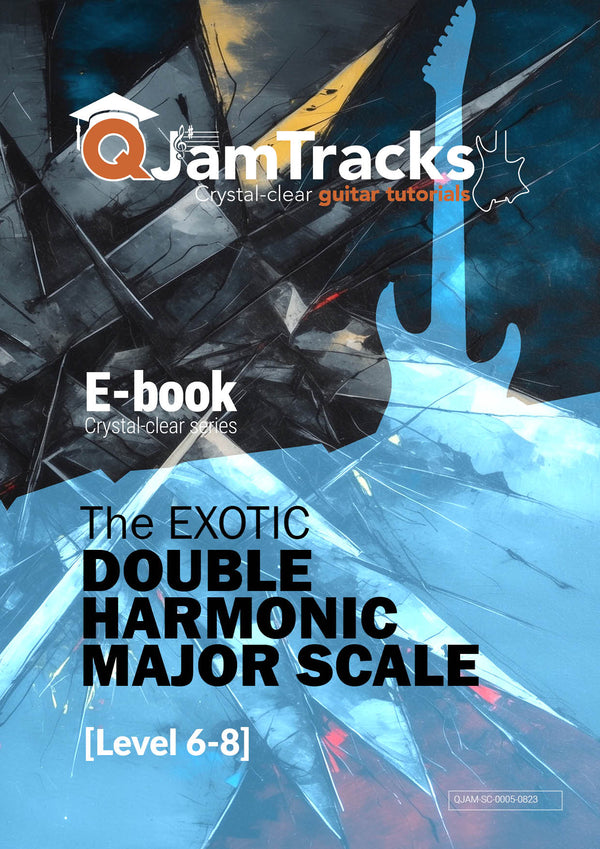 The double harmonic major scale – QJamTracks Guitar Tutorials